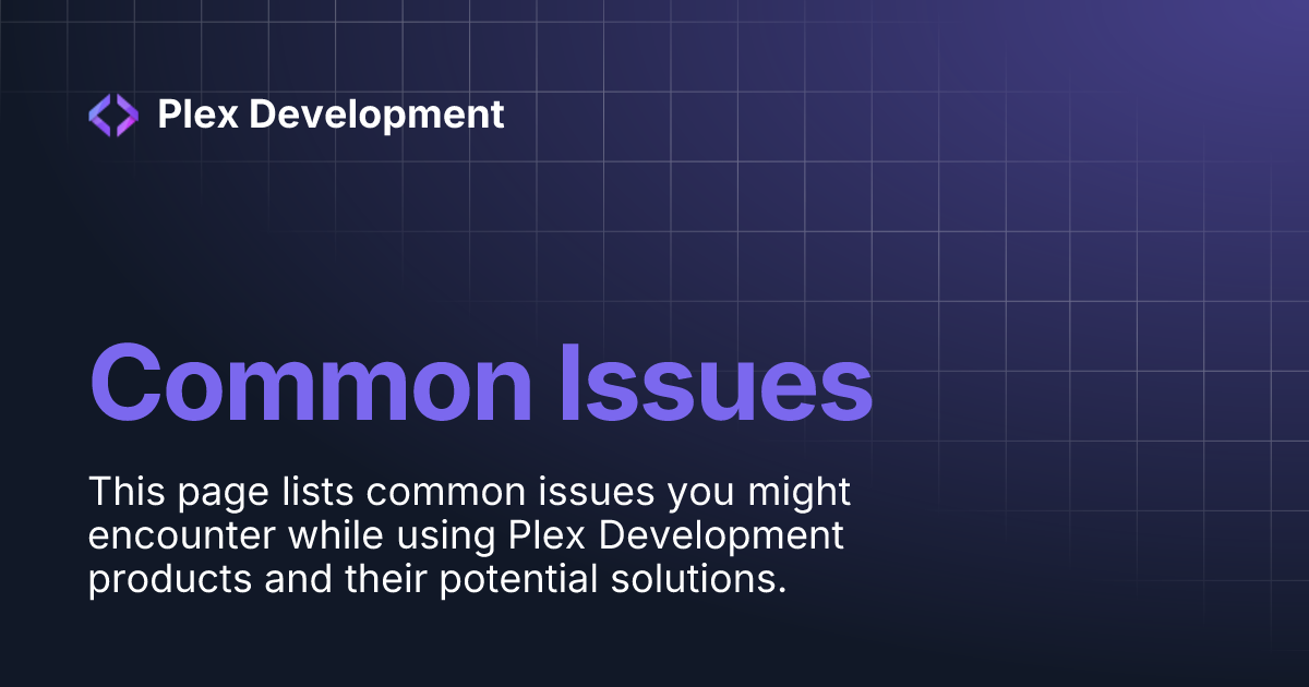 Common Issues | Plex Development