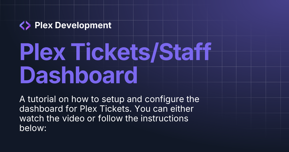 Plex Tickets/Staff Dashboard | Plex Development